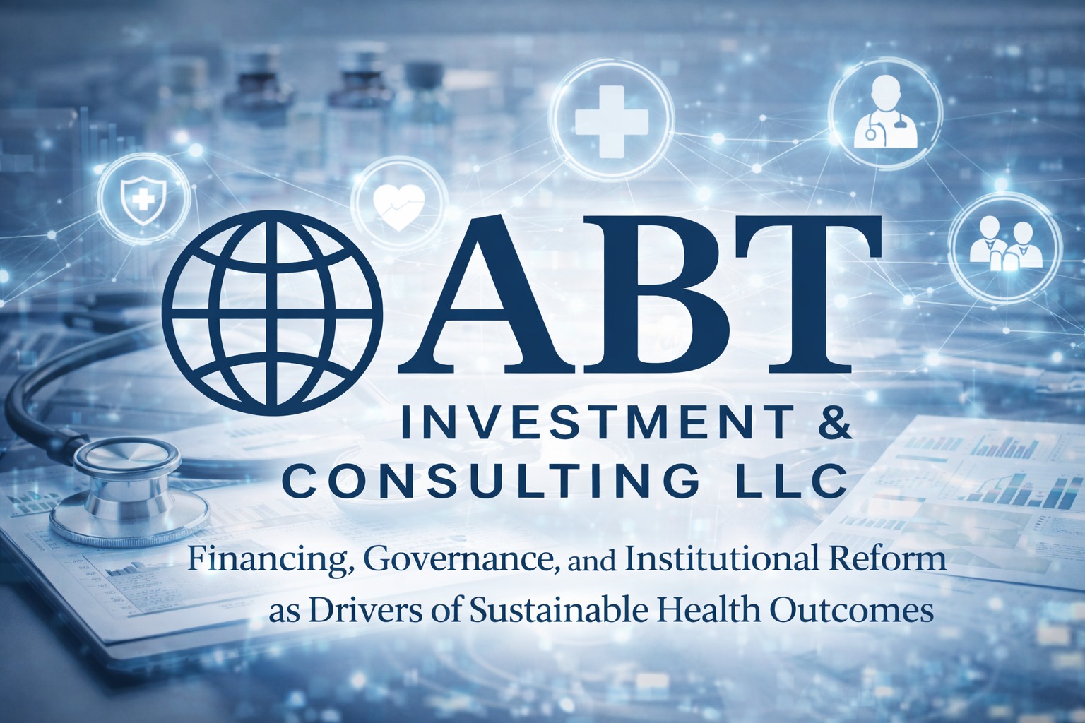 How Public Policy Shapes Healthcare Systems - ABT Investment and ...